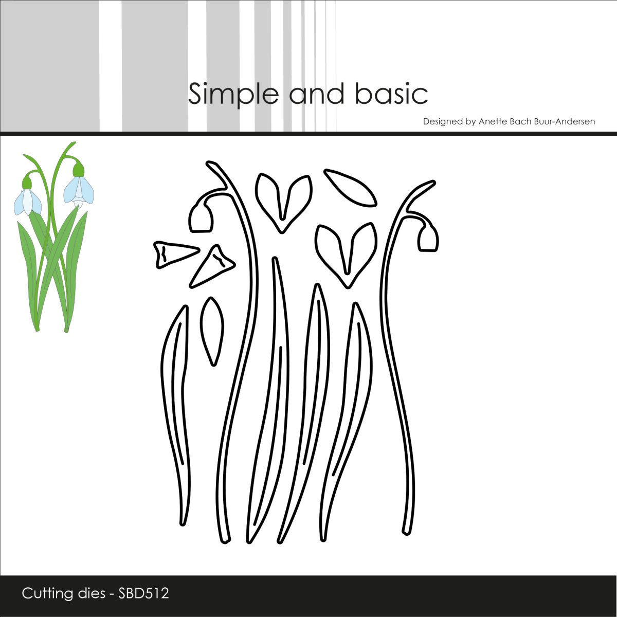 Die Snowdrop SBD512 Simple and Basic - Simple and Basic - Lunahobby